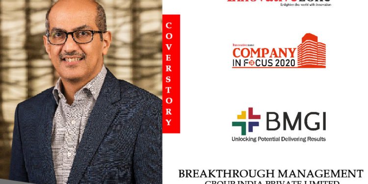 BREAKTHROUGH MANAGEMENT GROUP INDIA PRIVATE LIMITED(BMGI) | InnovativeZone