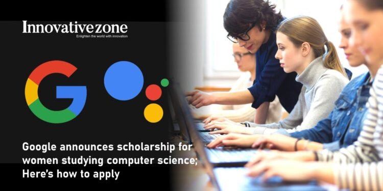 Google announces scholarship for women studying computer science