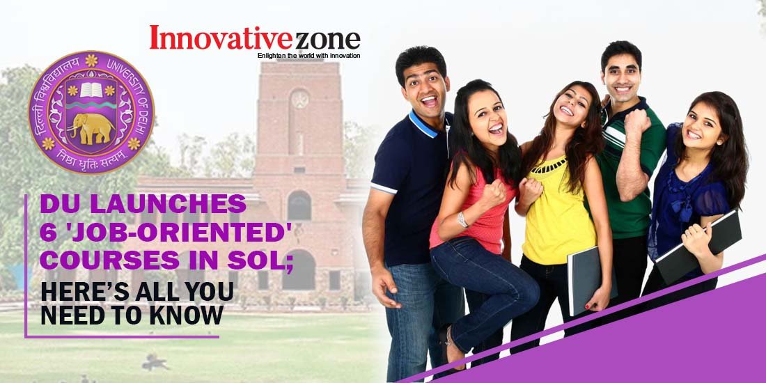 DU launches 6 'job-oriented' courses in SOL; here’s all you need to ...